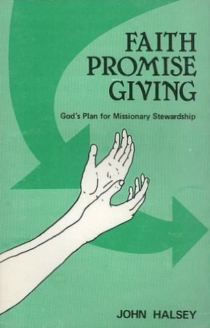 Faith Promise Giving God's Plan for Missionary Stewardship by John ...