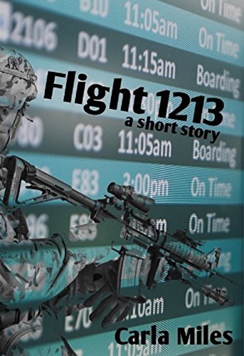 Flight 1213: a short story by Carla Miles | Goodreads