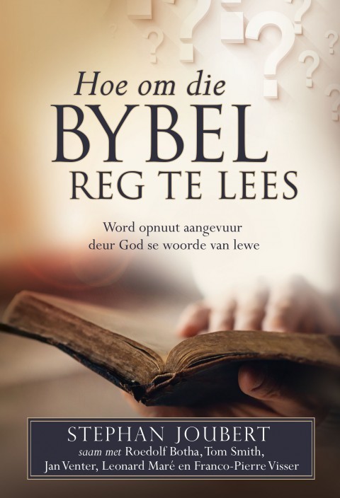 Hoe om die Bybel reg te lees by Stephan Joubert | Goodreads