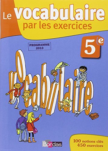 Le vocabulaire par les exercices 5e by Thomas Gargallo | Goodreads