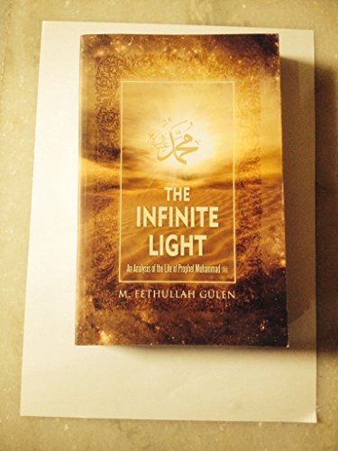 The Infinite Light by M. Fethullah Gülen | Goodreads