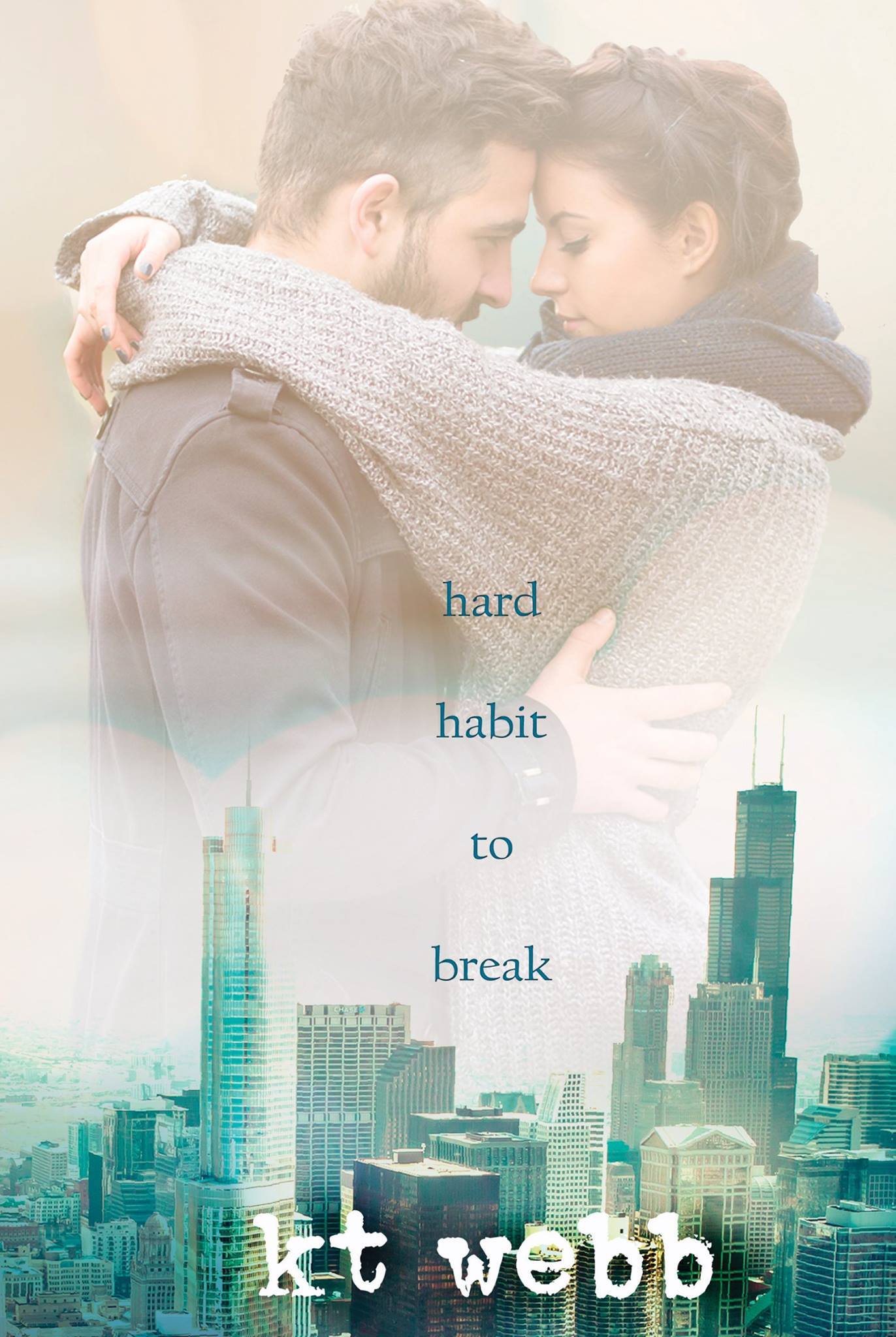 Hard Habit to Break (Chicago Love Stories, #1) by K.T. Webb | Goodreads