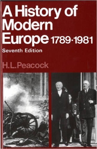 A History Of Modern Europe, 1789-1981 by Herbert Leonard Peacock ...