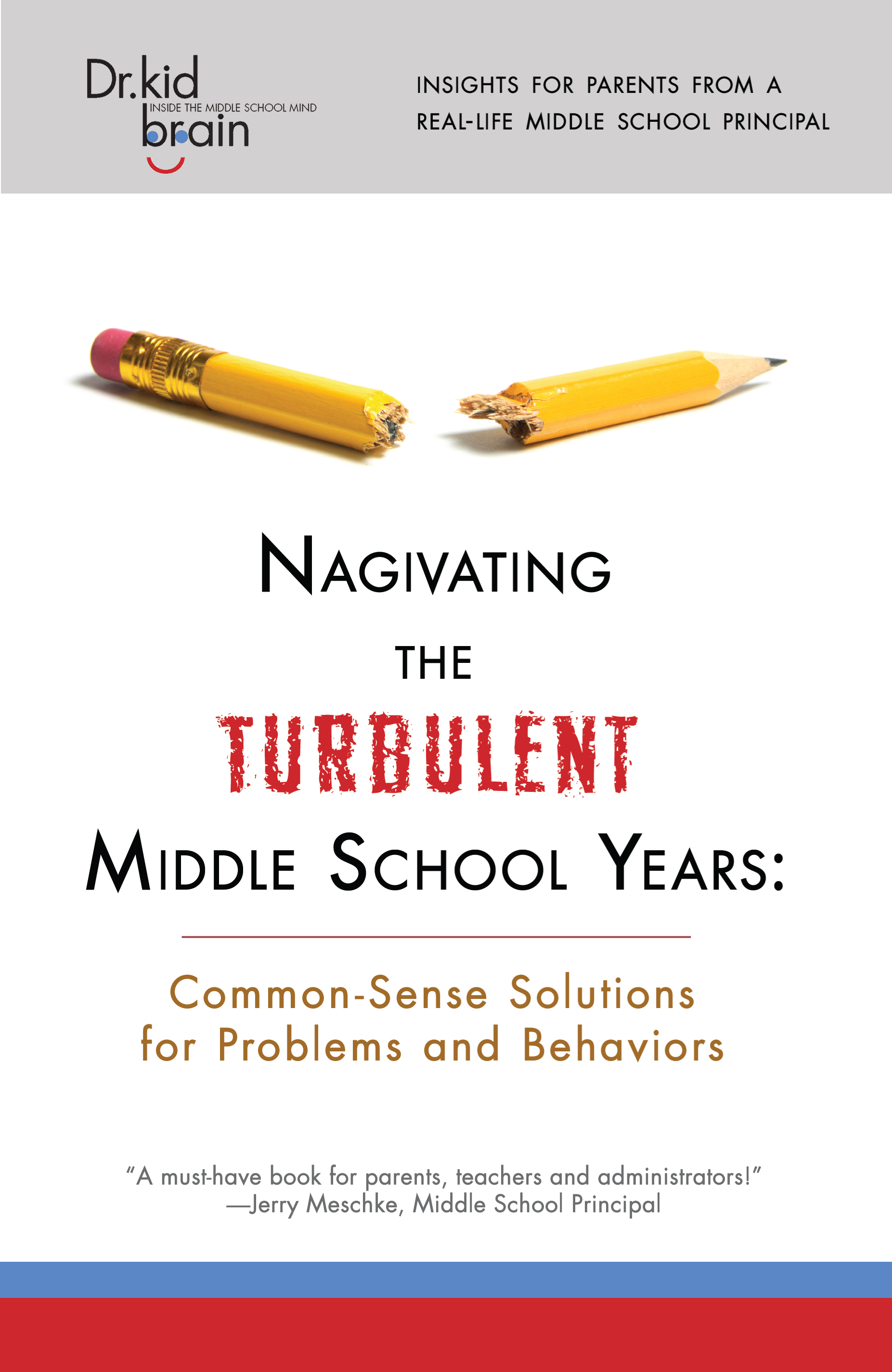 Navigating the Turbulent Middle School Years: Common-Sense Solutions ...