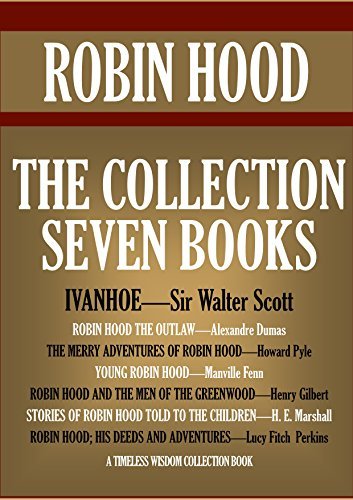 Robin Hood: The Collection Seven Books by Timeless Wisdom Collection ...