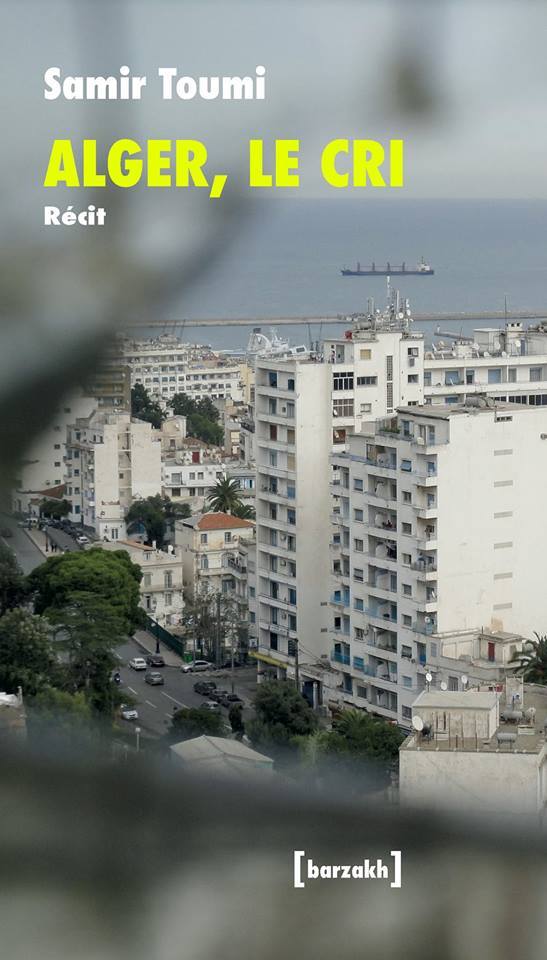 Alger, le cri by Samir Toumi | Goodreads