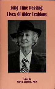 Long Time Passing: Lives of Older Lesbians by Marcy Adelman | Goodreads