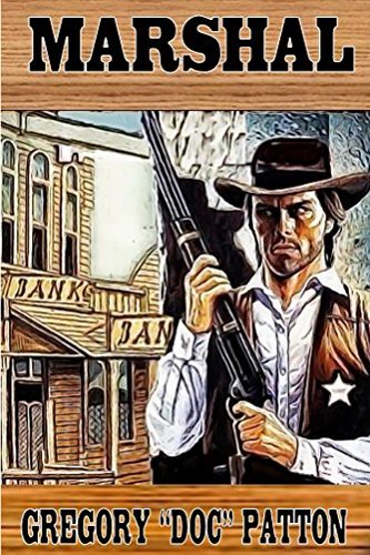 Marshal by Gregory Patton | Goodreads