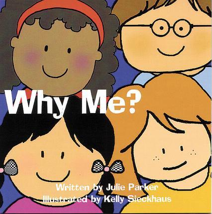 Why Me? by Julie Parker | Goodreads