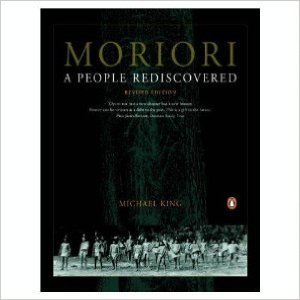 Moriori: a People Rediscovered by Michael King | Goodreads