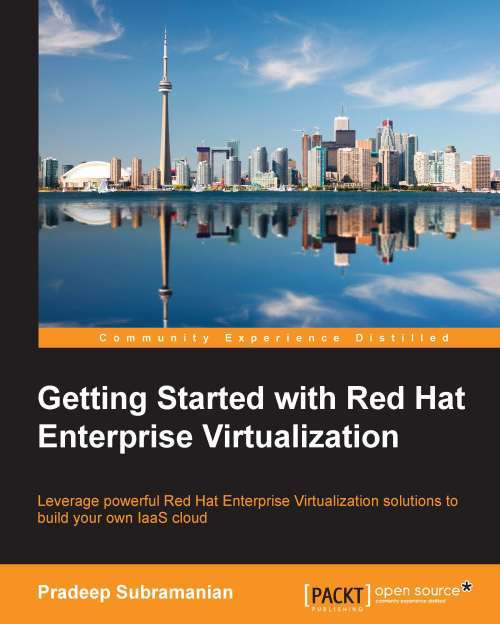 Getting Started with Red Hat Enterprise Virtualization by Pradeep ...