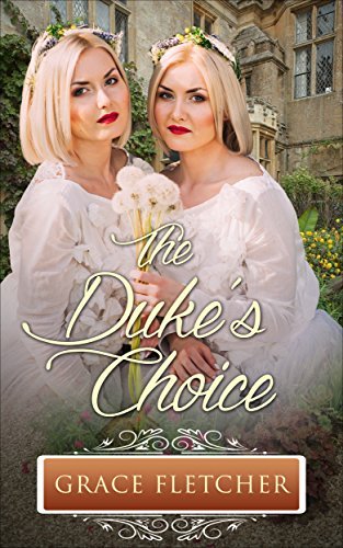 The Duke's Choice by Grace Fletcher | Goodreads