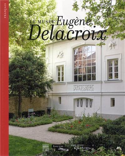 Le musée Eugène Delacroix by Arlette Sérullaz | Goodreads