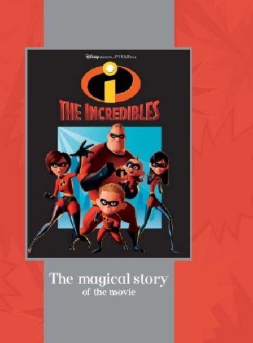 The " Incredibles " (Disney Book of the Film) by Parragon Books | Goodreads