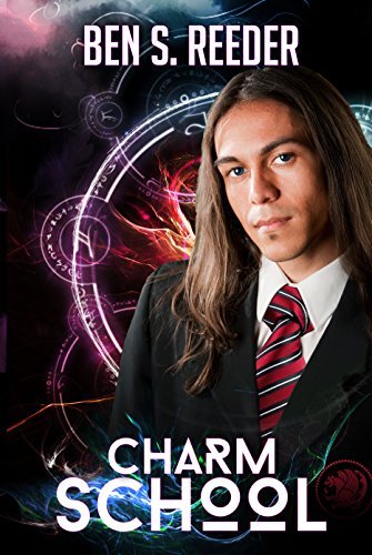 Charm School (The Demon's Apprentice #4) by Ben Reeder | Goodreads