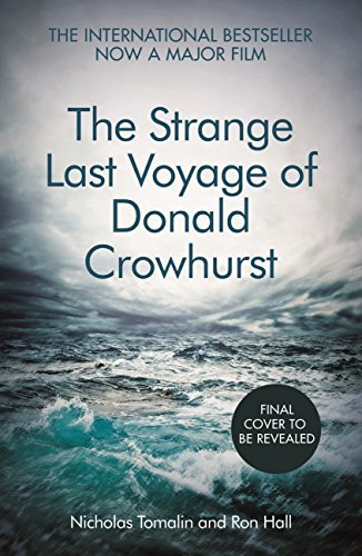 The Strange Last Voyage of Donald Crowhurst: Now Filmed As The Mercy by ...