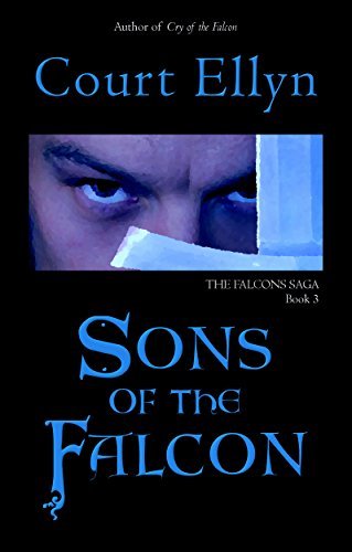 Sons of the Falcon (Falcons Saga Book 3) by Court Ellyn | Goodreads