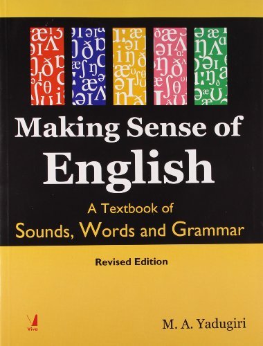 Making Sense of English: A Textbook of Sounds, Words and Grammar by M A ...