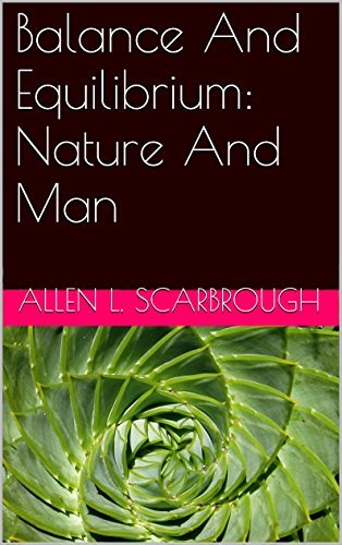 Balance And Equilibrium: Nature And Man by Allen L. Scarbrough | Goodreads