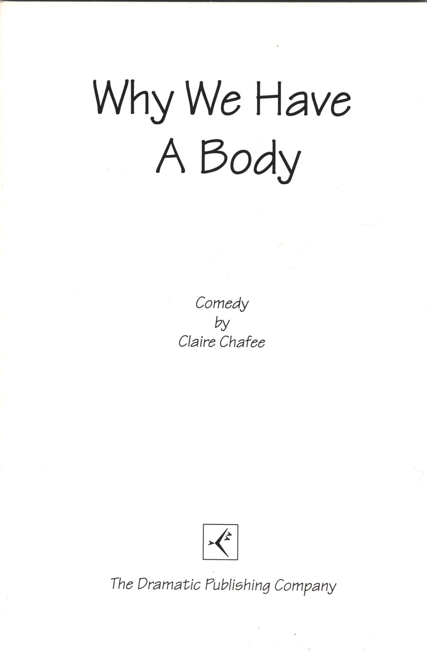 Why We Have a Body by Claire Chafee | Goodreads