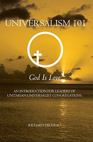 Universalism 101: An Introduction for Leaders of Unitarian Universalist ...