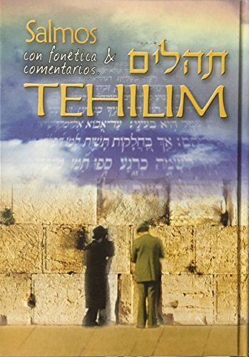 Salmos Hebreo y Español con fonetica, notas y comentarios. Tehilim. by ...
