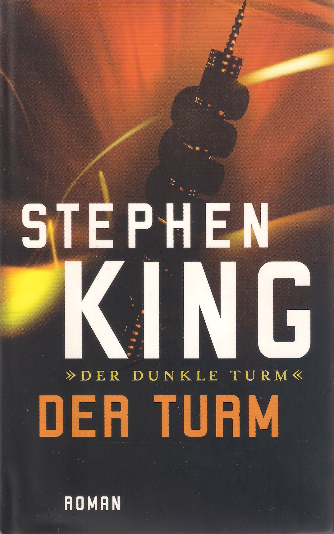Der Turm (Der dunkle Turm, #7) by Stephen King | Goodreads