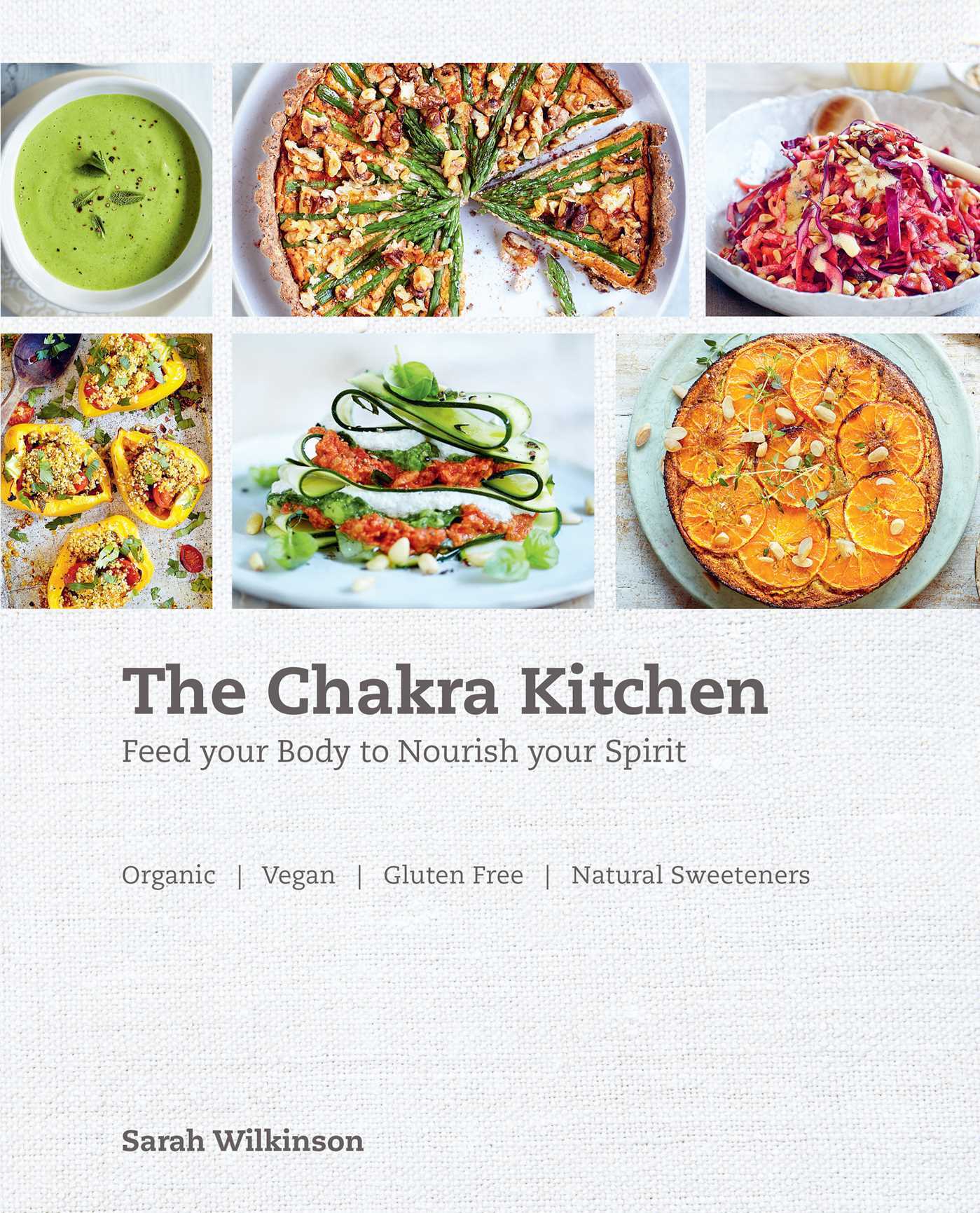 The Chakra Kitchen by Sarah Wilkinson | Goodreads