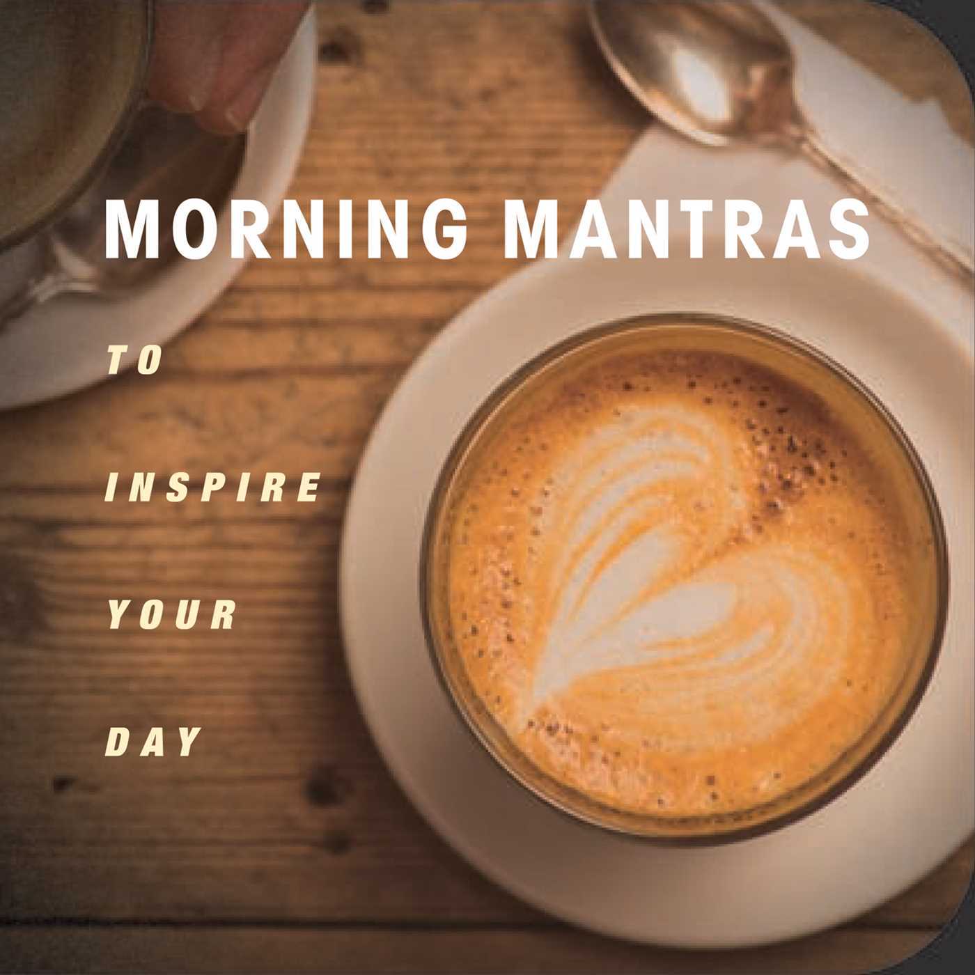 Morning Mantras: To inspire your day by Carmel Edmonds | Goodreads
