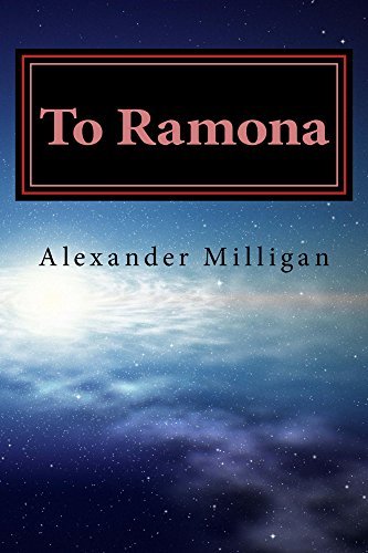 To Ramona by Alexander Milligan | Goodreads