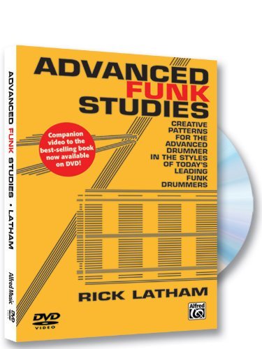 Advanced Funk Studies: Creative Patterns for the Advanced Drummer in ...