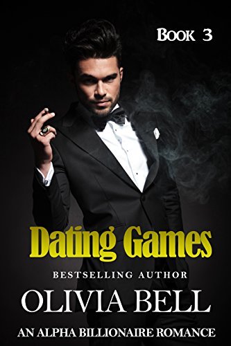 The Dating Games (Dating Games, Book Three) by Olivia Bell | Goodreads