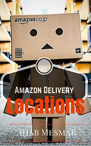 Amazons Delivery Locations: Delivery Locations Including One Hour ...
