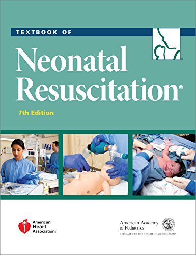 Textbook of Neonatal Resuscitation by American Academy of Pediatrics ...