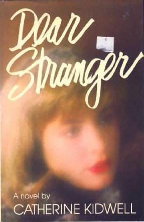 Dear Stranger by Catherine Kidwell | Goodreads