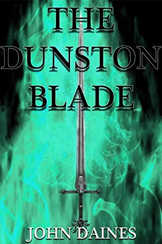 The Dunston Blade by John Daines | Goodreads