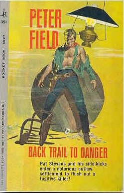 Back Trail to Danger (The Powder Valley Westerns #23) by Peter Field ...