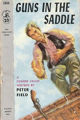 Guns in the Saddle (The Powder Valley Westerns #24) by Peter Field ...