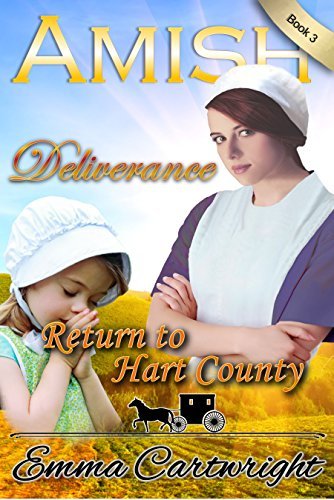 Amish Deliverance (Return to Hart County #3) by Emma Cartwright | Goodreads