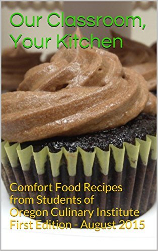 Our Classroom, Your Kitchen: Comfort Food Recipes from Students of ...