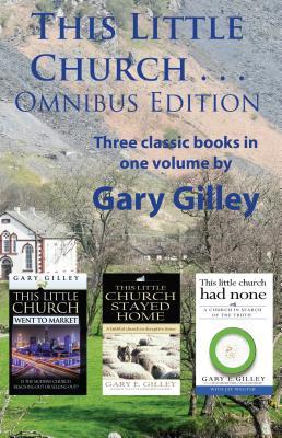 This Little Church (Omnibus) Three Classic Books in One Volume by Gary ...