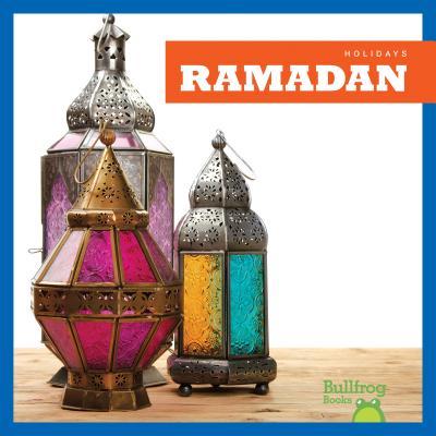 Ramadan (Bullfrog Books: Holidays) by R.J. Bailey | Goodreads