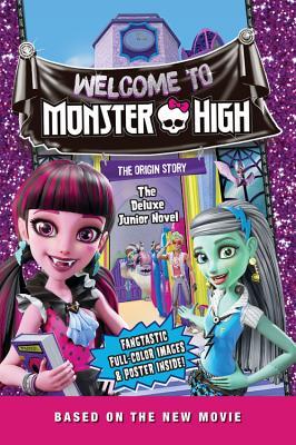 Monster High: Welcome to Monster High: The Junior Novel by Perdita Finn ...