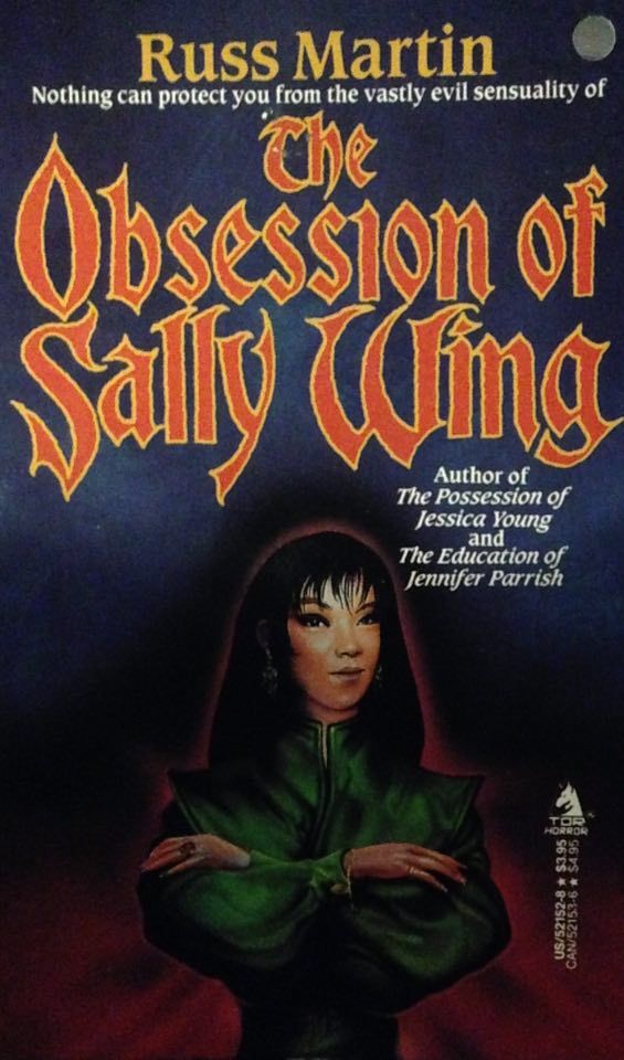 The Obsession of Sally Wing by Russ Martin | Goodreads
