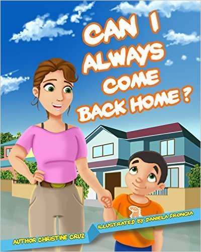 Can I Always Come Back Home? by Christine Cruz | Goodreads
