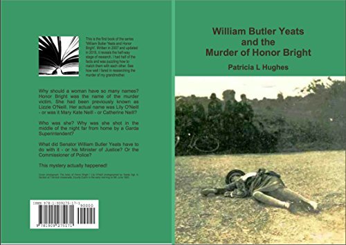 William Butler Yeats and the Murder of Honor Bright by Patricia L ...