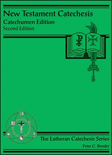 New Testament Catechesis, Catechumen Edition by Peter Bender | Goodreads