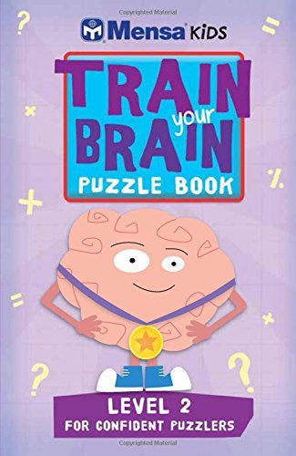 Train Your Brain: Puzzle Book: Level 2 by Mensa | Goodreads