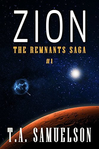 Zion (The Remnants) by T.A. Samuelson | Goodreads