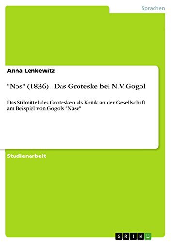 "Nos" (1836) - Das Groteske bei N. V. Gogol: Das Stilmittel des ...